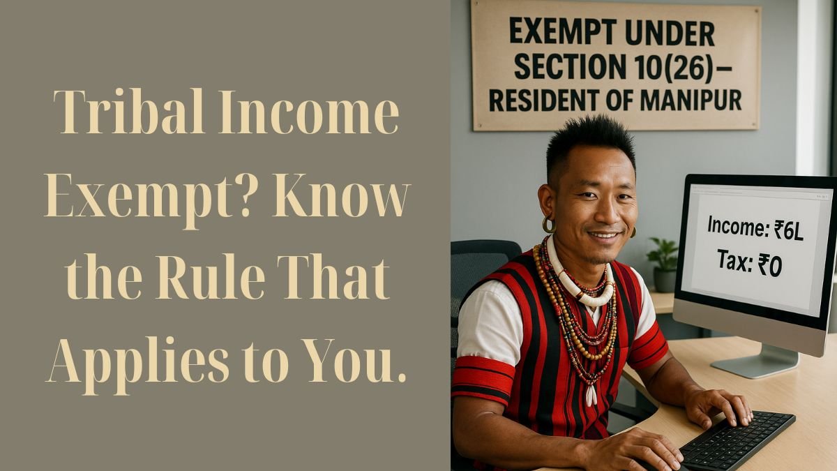 Section 10(26) of Income Tax Act: Tax Exemption for Scheduled Tribes in ...