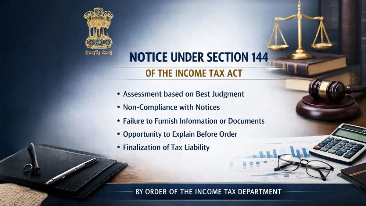 NOTICE UNDER SECTION 144 OF THE INCOME TAX ACT